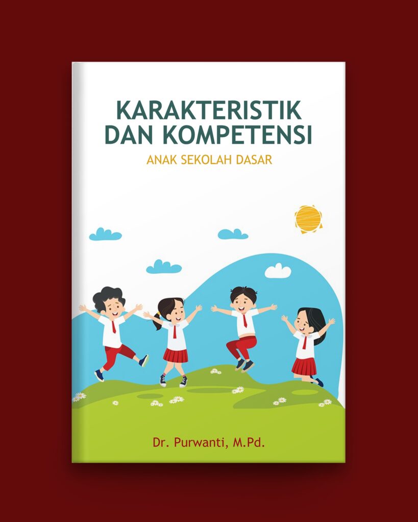 Karakteristik dan Kompetensi Anak Sekolah Dasar - Rumah Aloy Karakteristik dan Kompetensi Anak Sekolah Dasar - Rumah Aloy