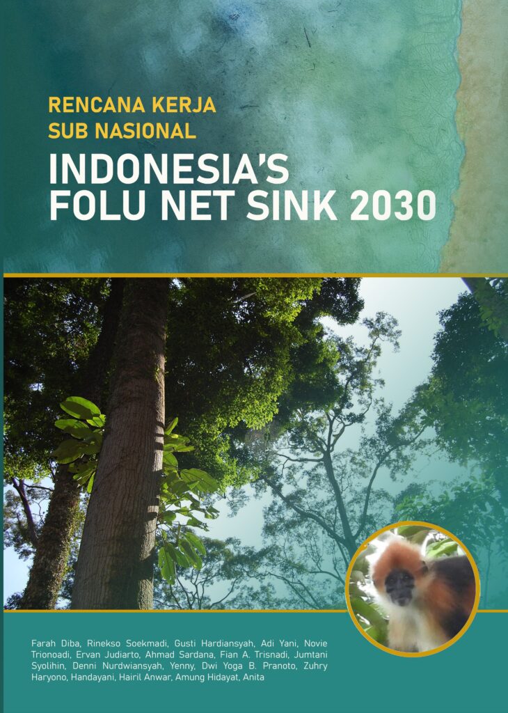 Rencana Kerja Sub Nasional Indonesia’s Folu Net Sink 2030 Provinsi Kalimantan Barat - Rumah Aloy